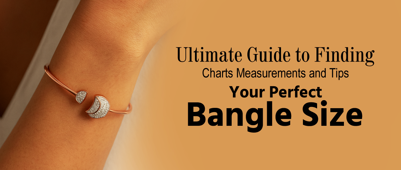 Bangle Size Chart: Guide to Finding Your Perfect Bangle Size